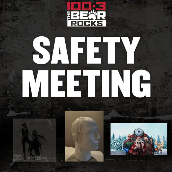 Safety Meeting: 2024 Top Rock Album/Styro Steve/Red One - 100.3 The ...
