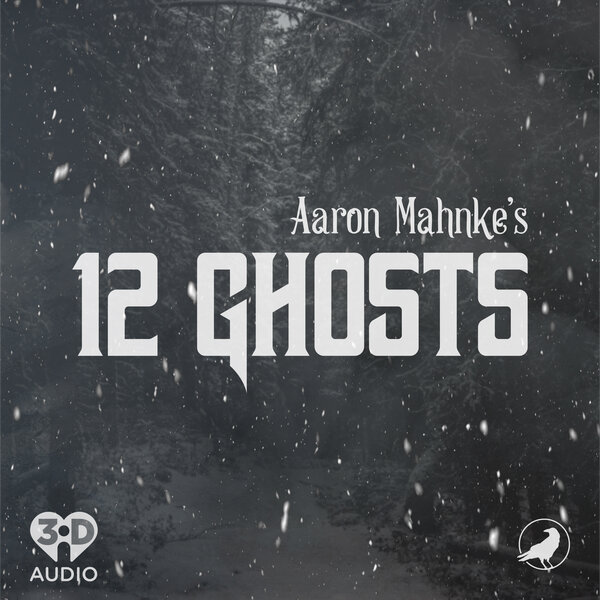 Introducing: 12 Ghosts - 12 Ghosts - Omny.fm