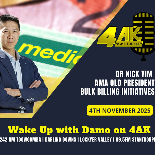 Bulk Billing AMA Qld President Dr Nick Yim 04112025 - 4AK Podcasts ...