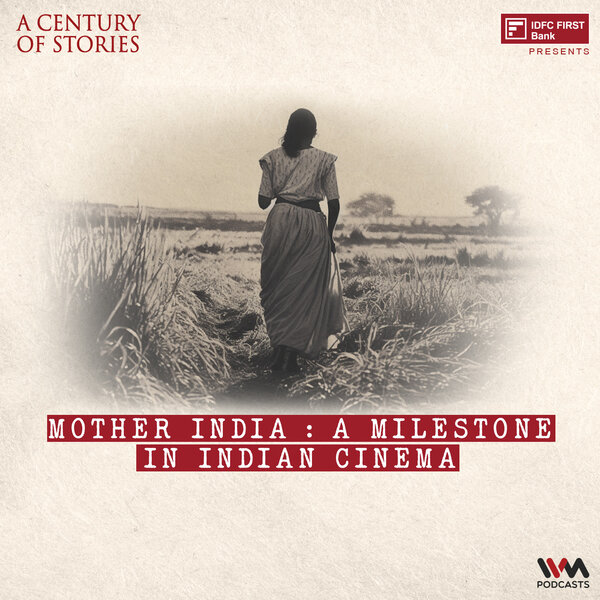 Mother India : A Milestone In Indian Cinema | India - A Century Of ...