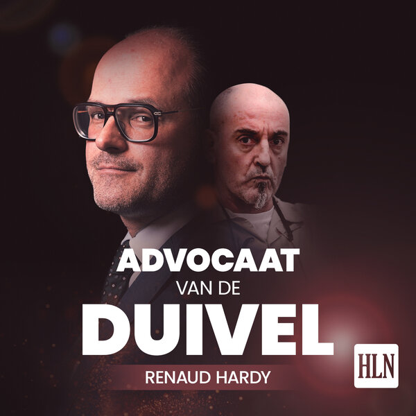 S1 E5. Advocaat van seriemoordenaar Renaud Hardy - Advocaat van de ...