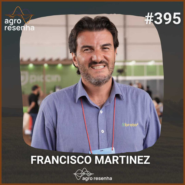 ARP#395 - Desafios da digitalização no campo - Agro Resenha Podcast ...