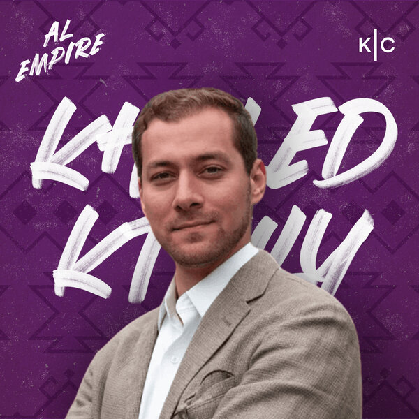 Khaled Kteily: Founder & CEO of Legacy - al empire - Omny.fm