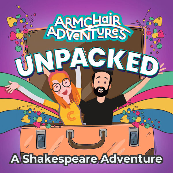 UNPACKED: A Shakespeare Adventure - Armchair Adventures: A Join-In ...