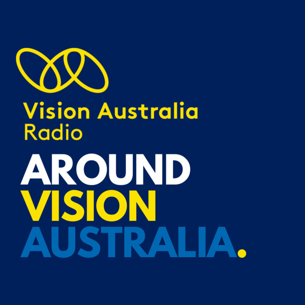 Around Vision Australia 20th November 2022 - Around Vision Australia ...