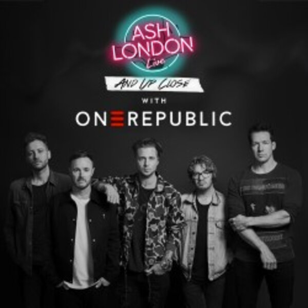 Ash London Live & Up Close with One Republic - Ash London LIVE - Omny.fm