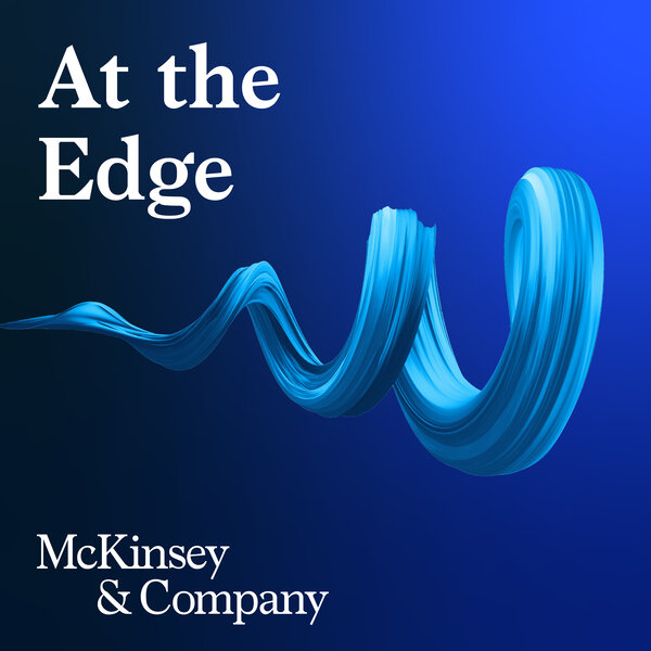 Preparing for tomorrow’s agentic workforce - At the Edge - Omny.fm