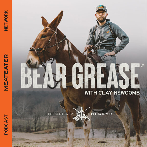 Ep. 212: BEAR GREASE [RENDER] - New Pup, Clays Unconventional Farrier Skills, and Mississippi ...