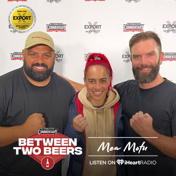 Mea Motu: Fighting back from darkness - Between Two Beers Podcast - Omny.fm