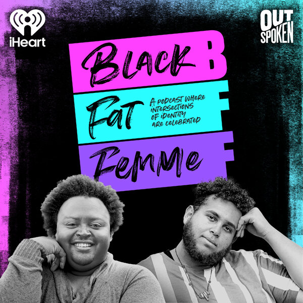 Redefining Resolutions (Featuring Joelle Monique) - BFF: Black, Fat, Femme - Omny.fm