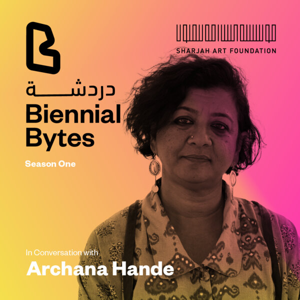 Ep 8: Archana Hande — Labour and Technology - Biennial Bytes - Omny.fm