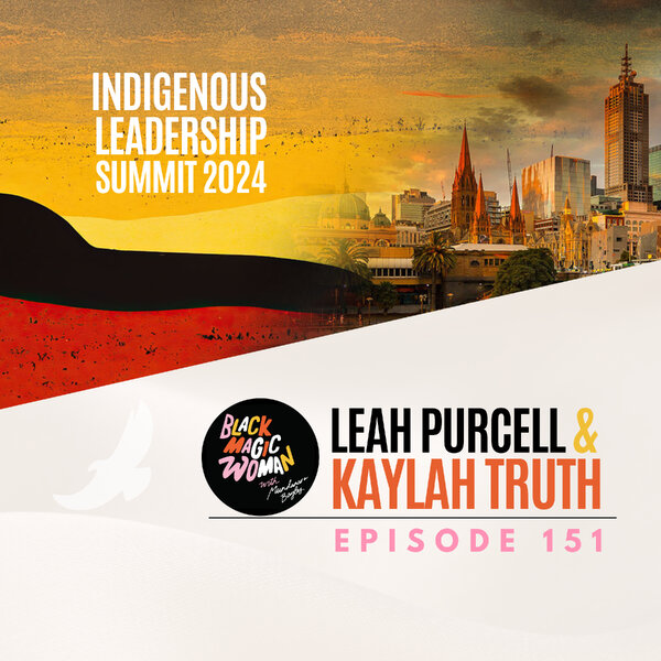 Indigenous Leadership Summit - Leah Purcell & Kaylah Truth - Black ...