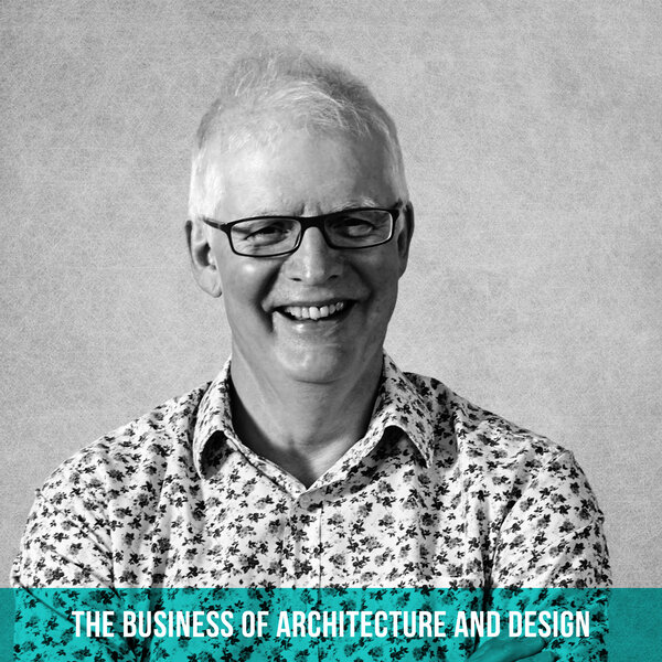 Episode 1 - Ken Shuttleworth (part 1) - The Business of Architecture ...