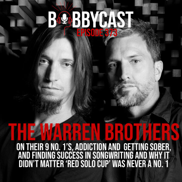 #373 - The Warren Brothers on Addiction, Losing A Record Deal, Getting ...