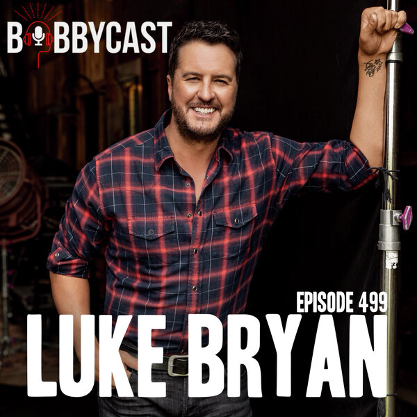 #499 - Luke Bryan on Being a Victim of His Own Success with Songs + The ...