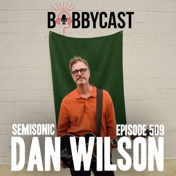 #509 - Dan Wilson of Semisonic on The Real Story of "Closing Time ...