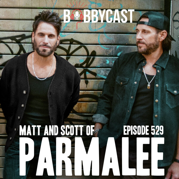 #529 - Matt & Scott on The Untold Story of Parmalee, Being Pushed as a ...