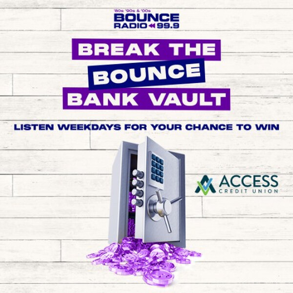 Break The Bounce Bank Vault! - BOUNCE 99.9 - Winnipeg - Omny.fm