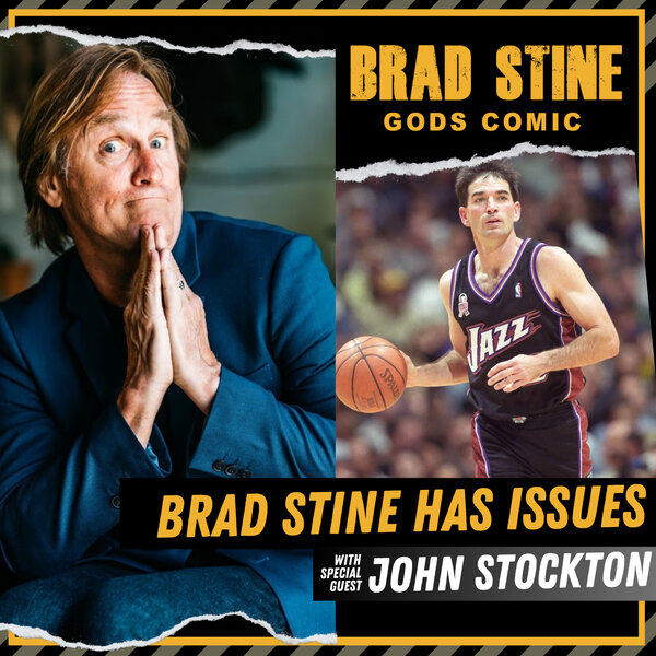 Brad Stine Has Issues: John Stockton - Brad Stine Has Issues - Omny.fm