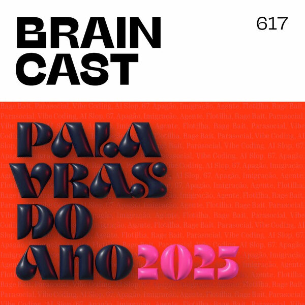 De “Rage Bait” a “6-7”: as palavras que definiram 2025 - Braincast - Omny.fm