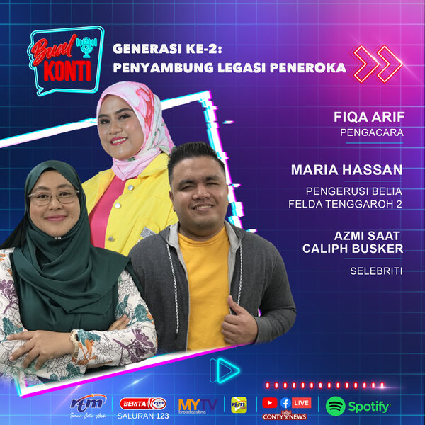 GENERASI KE-2 PENYAMBUNG LEGASI PENEROKA - Bual Konti - Omny.fm