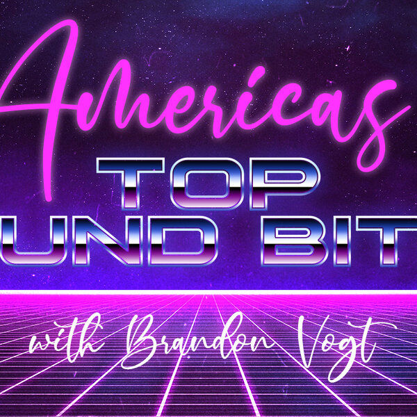 America's Top Sound Bites 2025 Year End Countdown - BV Today - Omny.fm
