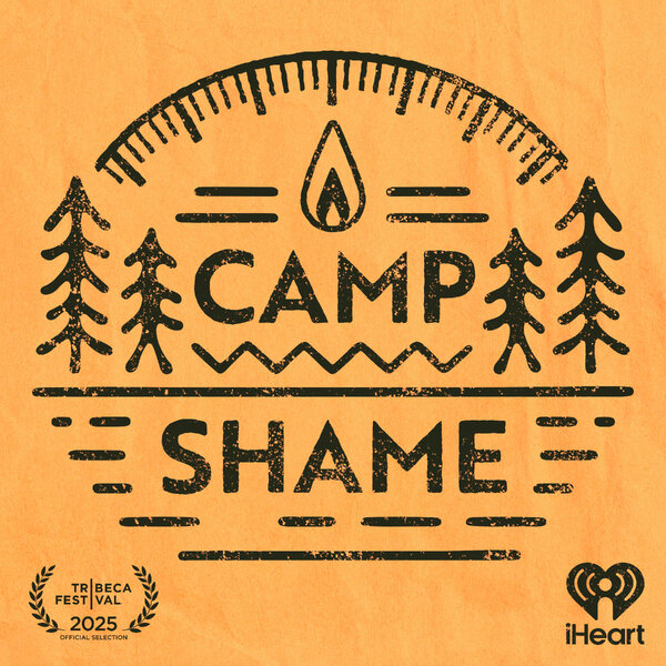 Welcome to Camp Shane - Camp Shame - Omny.fm