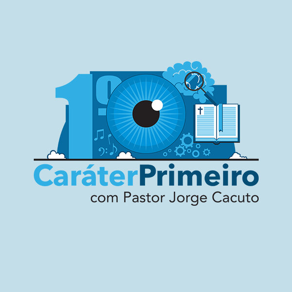 Como perpetuar algo importante por gerações - Carater Primeiro - Omny.fm