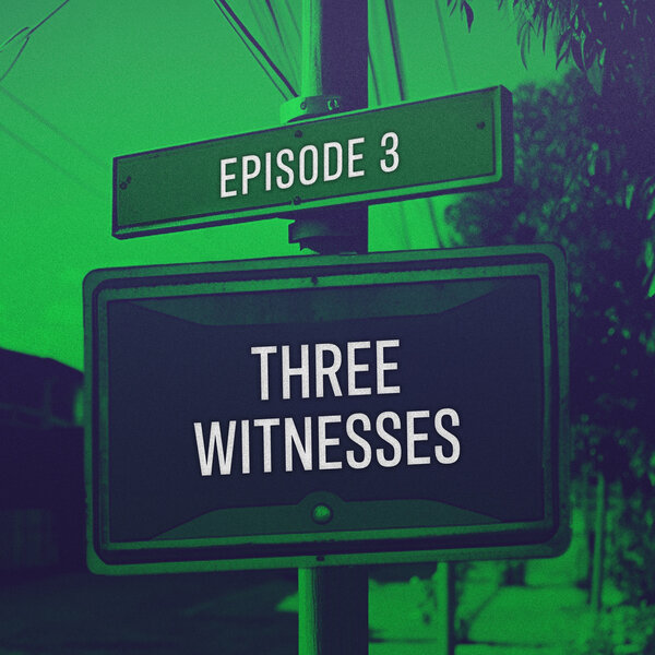 Three Witnesses - Casefile Presents: The Easey Street Murders - Omny.fm
