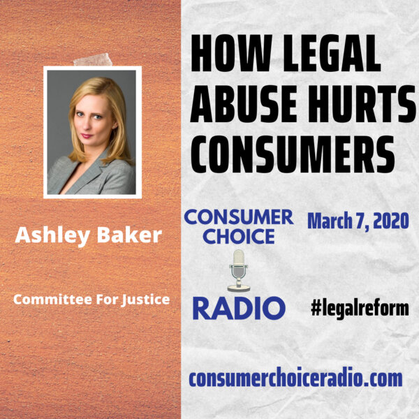 Ashley Baker on How Legal Abuse Hurts Consumers - Consumer Choice ...