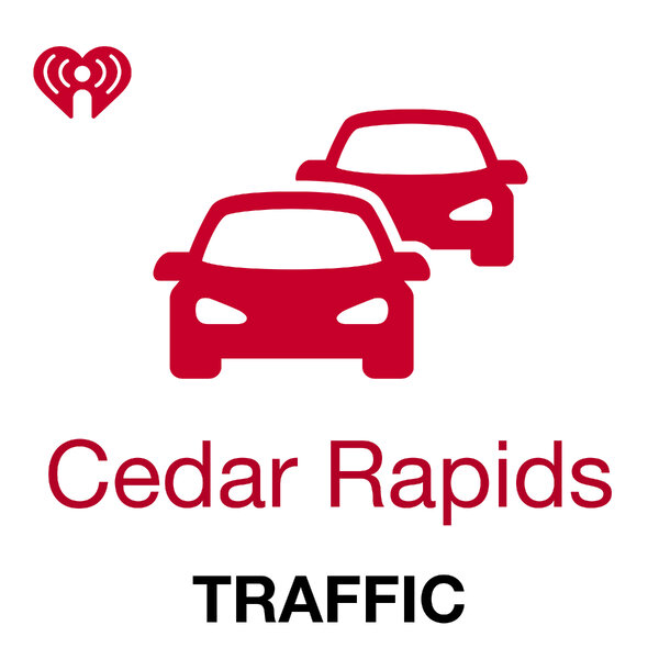 Cedar Rapids Traffic from iHeartRadio: 06/22/2026 03:02pm CT - Cedar ...