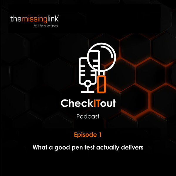What a good pen test actually delivers - CheckITout - Omny.fm