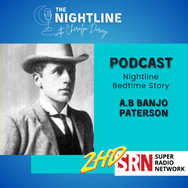 Bedtime Story - Banjo Paterson – The Man Behind the Legend - Cheralyn ...