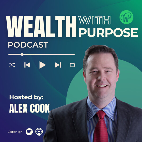 Financial Planning for a Faithful Retirement - Wealth With Purpose Podcast - Omny.fm