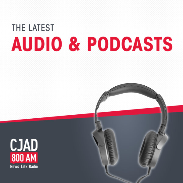 CJAD 800 - The Latest Audio and Podcasts - CJAD 800 - Omny.fm