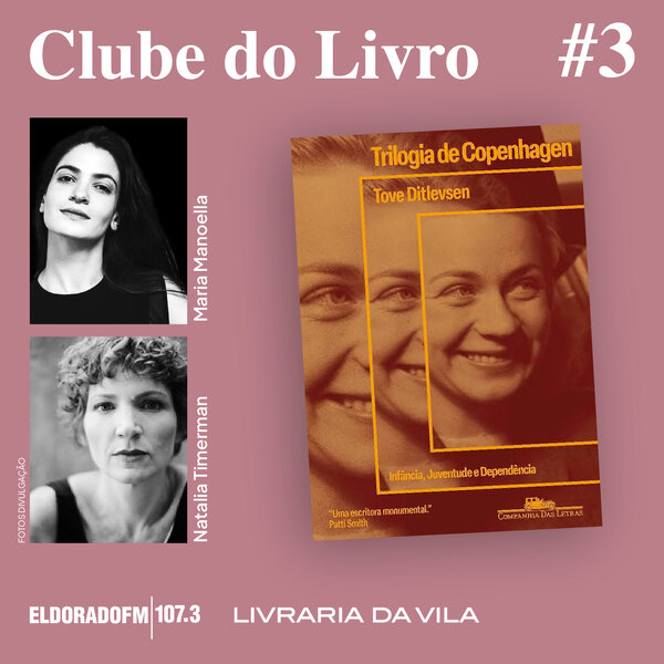T03 #03: 'Trilogia de Copenhagen', com Maria Manoella e Natalia ...
