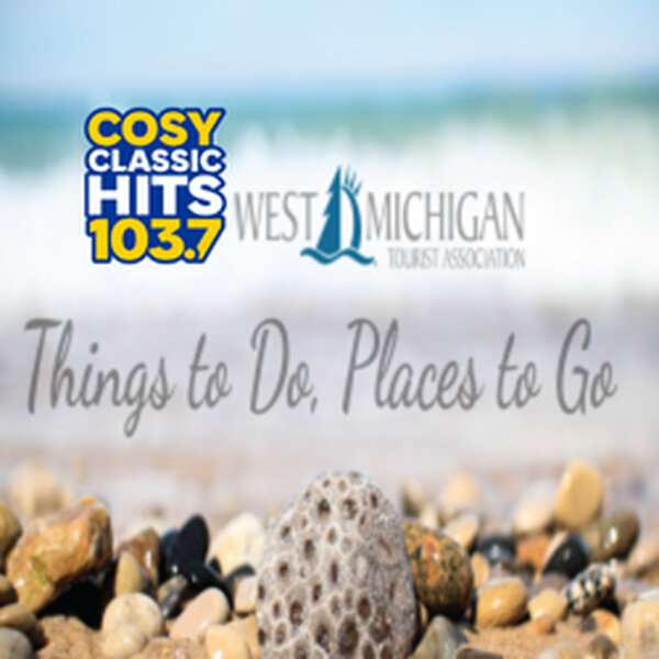 "Things to Do, Places to Go!" Podcast - COSY Classic Hits 103.7 - Omny.fm