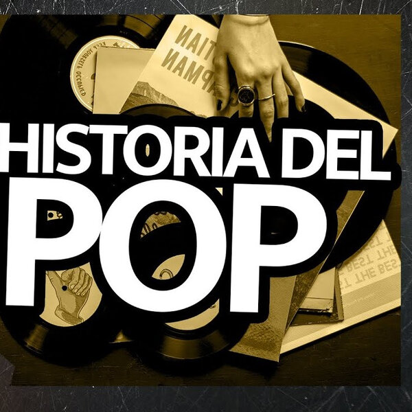 La Historia del Pop - Crónicas del 1025 - Omny.fm