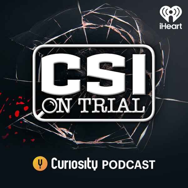 CSI On Trial: Ep 3 - Firearms Analysis - CSI On Trial - Omny.fm