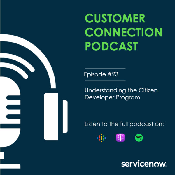 Understanding the Citizen Developer Program - Customer Connection - Omny.fm