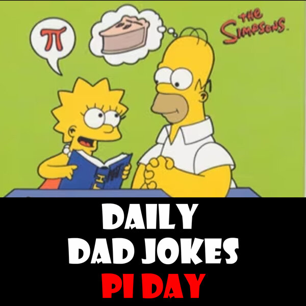 World Pi Day! Circle yourselves with these dad jokes! 14 March 2024 ...