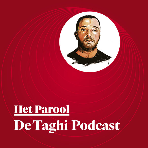 31: Taghi spreekt, maar is dat slim? - Parool Misdaadpodcast - Omny.fm