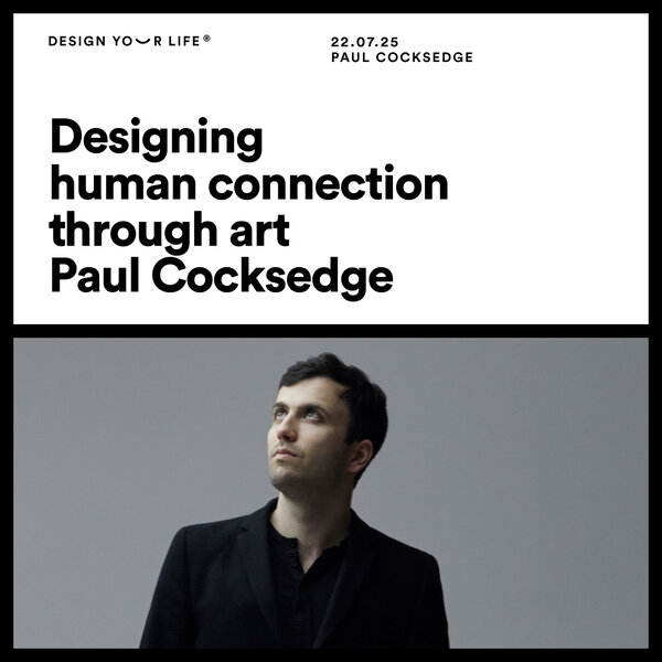 Designing human connection through art with Paul Cocksedge - Design ...