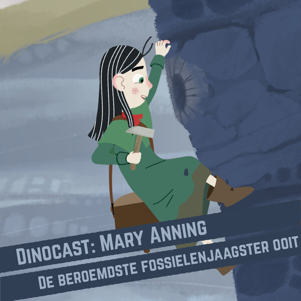 Mary Anning - de beroemdste fossielenjaagster ooit - Dinocast - de ...