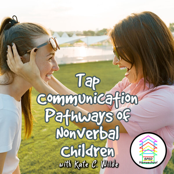 Tap Communication Pathways of Nonverbal Children - Empowering ...