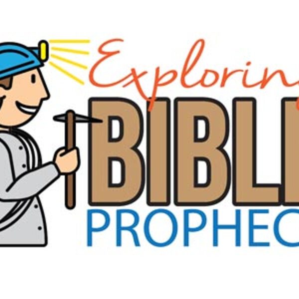 Exploring Bible Prophecy 01-28-26 - Exploring Bible Prophecy - Omny.fm