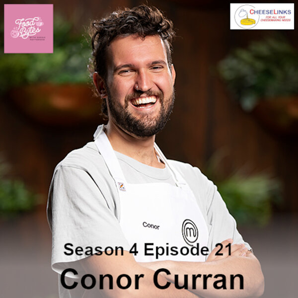 Conor Curran - Food Bytes with Sarah Patterson - Omny.fm