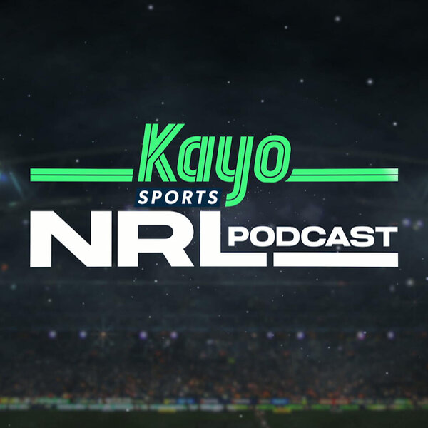 Kayo Sports NRL Podcast: Will Papenhuyzen, Lomax & Haas Join R360 ...