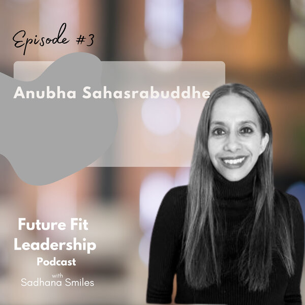 Marketing in a post COVID world with Anubha Sahasrabuddhe - Future Fit ...