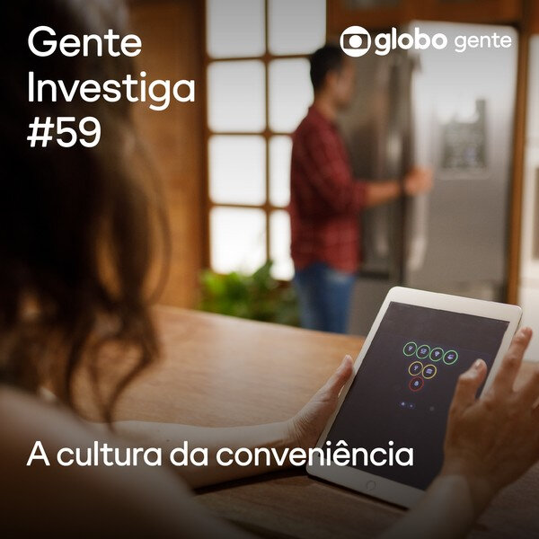 Gente Investiga #59 | A cultura da Conveniência - Gente Investiga - Omny.fm